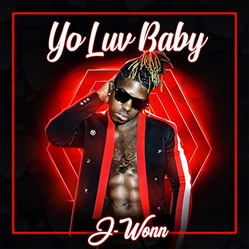 Yo Luv Baby by J-Wonn on Amazon Music - Amazon.com