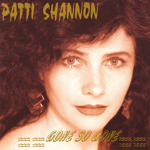 Play Gone So Gone by Patti Shannon on Amazon Music
