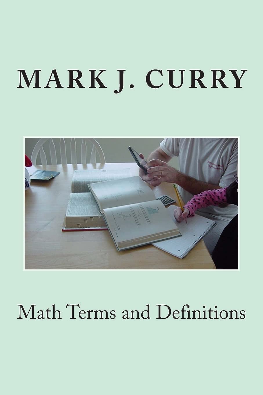 Math Terms and Definitions: Curry, Mark J.: 9781475126389: Amazon.com ...