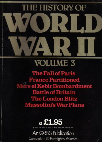 The History of WORLD WAR II vol. 3: The Fall of Paris..France ...