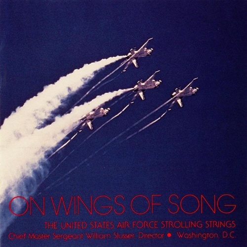 Play On Wings Of Song by US Air Force Strolling Strings on Amazon Music
