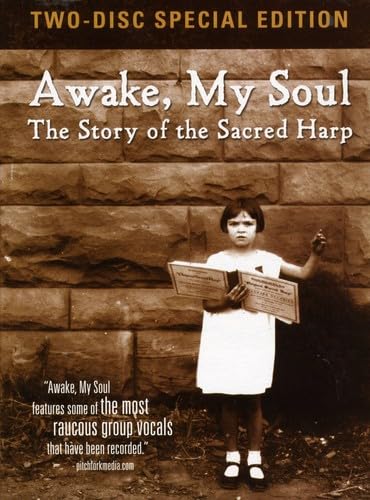 Amazon.com: Awake, My Soul: The Story of the Sacred Harp [Two-Disc ...