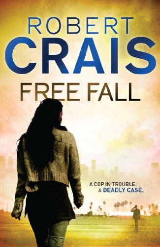 Free Fall (Cole and Pike Book 4) eBook : Crais, Robert: Amazon.co.uk ...