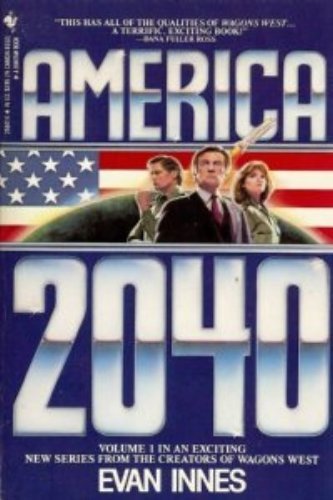 America 2040 (Book 1): Innes, Evan: 9780553255416: Amazon.com: Books