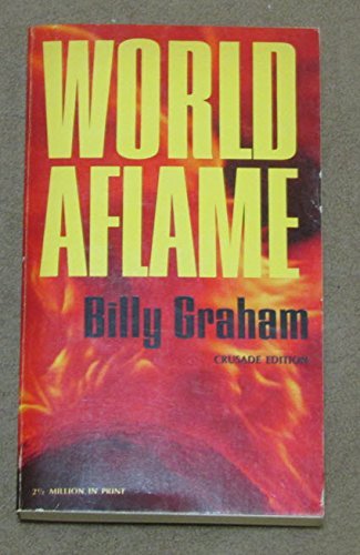 World Aflame: Billy graham: 9780671807597: Amazon.com: Books