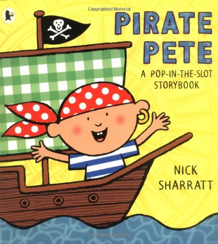 Pirate Pete: Amazon.co.uk: Sharratt Nick: 9781844289981: Books