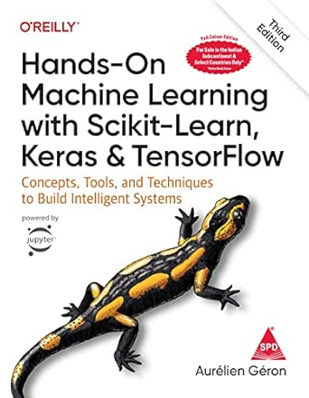 Buy Hands-On Machine Learning with Scikit-Learn, Keras, and TensorFlow ...