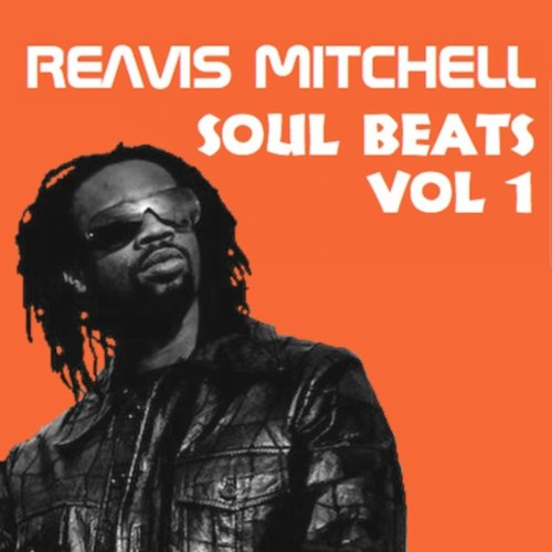 Amazon.com: Soul Beats, Vol. 1 : Reavis Mitchell: Digital Music
