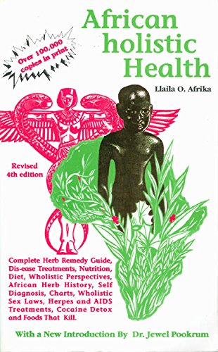 African Holistic Health: Afrika, Llaila O.: 9781881316718: Amazon.com ...