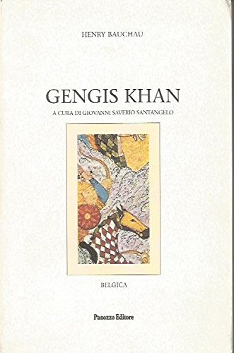 Gengis Khan. Testo francese a fronte (Belgica) : Bauchau, Henry ...