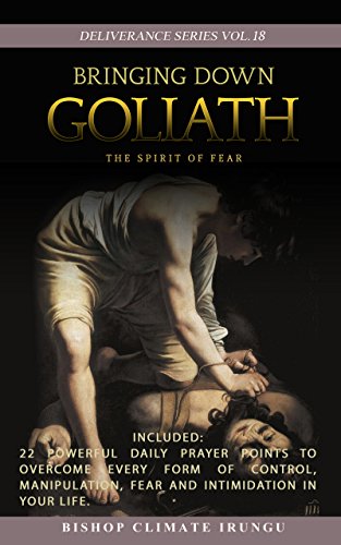 Prayer: Bringing Down Goliath (The Spirit of Fear) | Included: 22 ...