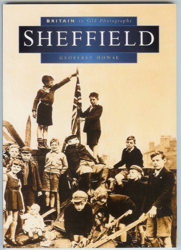 Sheffield: Geoffrey Howse: 9780750914192: Amazon.com: Books
