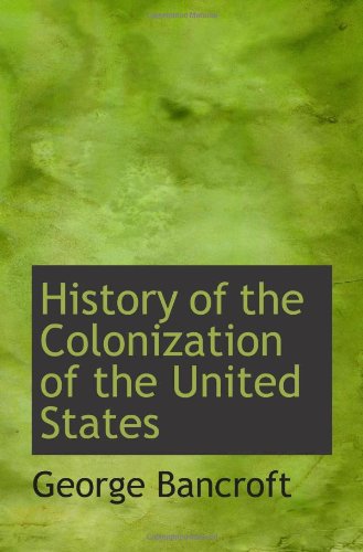 Amazon | History of the Colonization of the United States | Bancroft ...