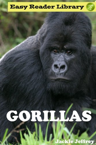 Gorillas (A Level 2 Easy Reader) - Kindle edition by Jeffrey, Jackie ...