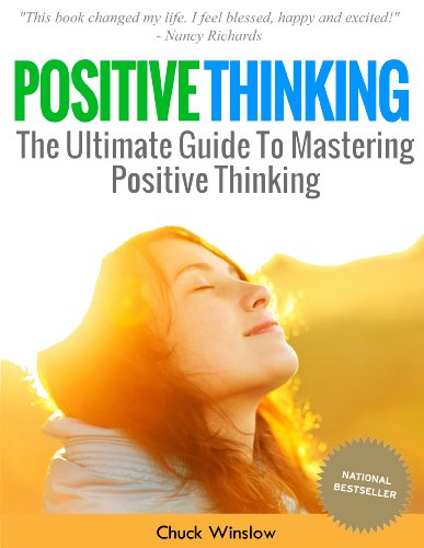 Positive Thinking: The Ultimate Guide To Mastering Positive Thinking ...