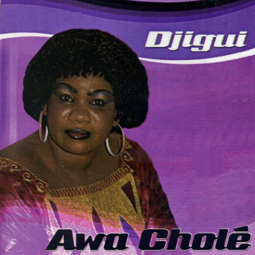 Amazon Music - Awa CholéのDjigui - Amazon.co.jp