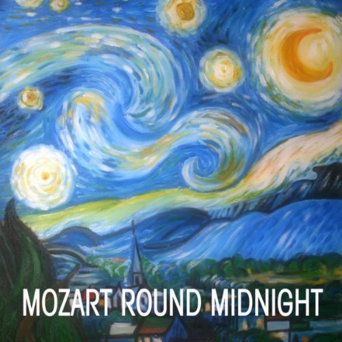 Amazon Music - Classical Night SessionのMozart Round Midnight - Mozart A ...