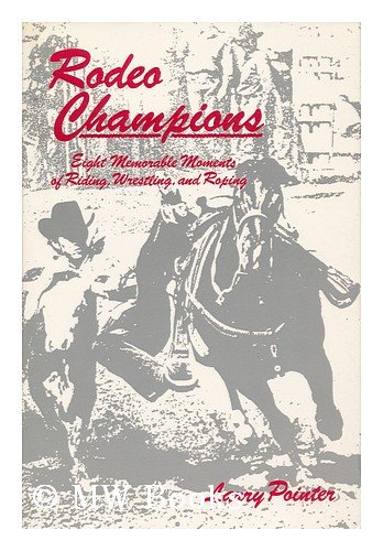 Amazon | Rodeo Champions: Eight Memorable Moments in Riding, Wrestling ...