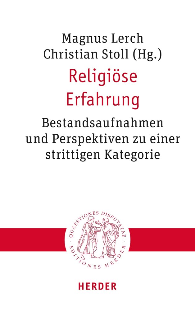 Religiose Erfahrung: Bestandsaufnahmen Und Perspektiven Zu Einer ...