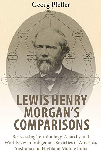 Amazon.co.jp: Lewis Henry Morgan's Comparisons: Reassessing Terminology ...