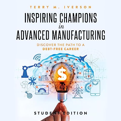 Amazon.com: Inspiring Champions in Advanced Manufacturing (Student ...