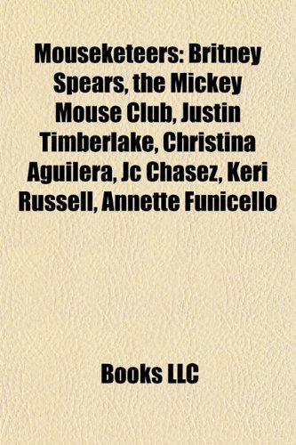 Mouseketeers: Britney Spears, The Mickey Mouse Club, Justin Timberlake ...
