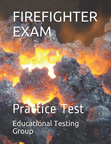 FIREFIGHTER EXAM: Practice Test: Group, Educational Testing ...