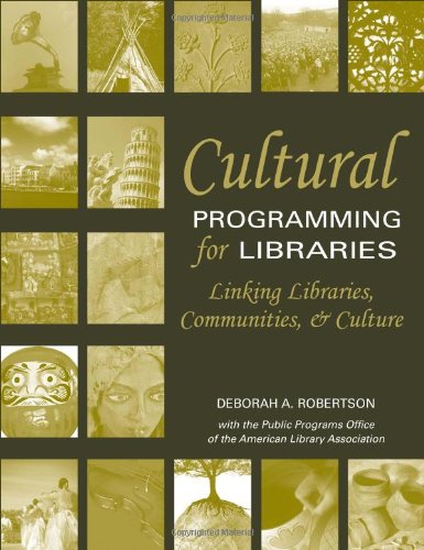 『Cultural Programming For Libraries: Linking Libraries, - 読書メーター