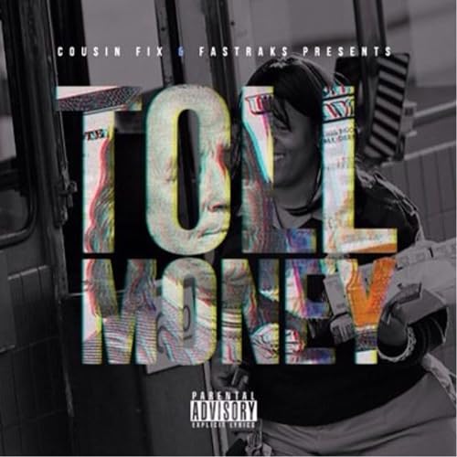 Amazon.com: Toll Money V.1 [Explicit] : Cousin Fik: Digital Music
