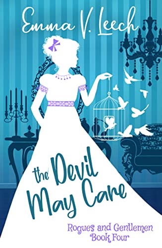 The Devil May Care (Rogues and Gentlemen Book 4) eBook : Leech, Emma V ...