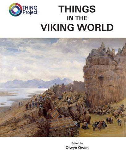 Things in the Viking World: Amazon.co.uk: Owen, Olwyn: 9780956569882: Books