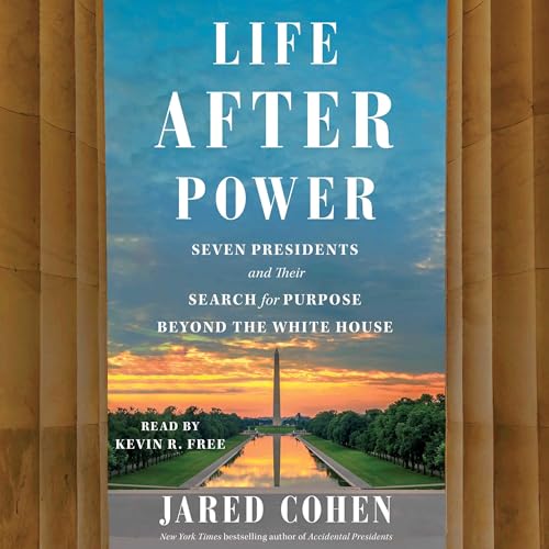 Amazon.com: Life After Power: Seven Presidents and Their Search for ...