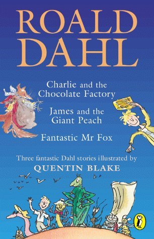 Charlie and the Chocolate Factory (Three Fantastic Stories): Dahl ...