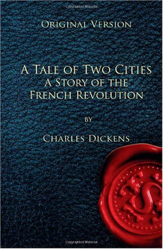 Amazon.com: A Tale of Two Cities - Original Version: A Story of the ...