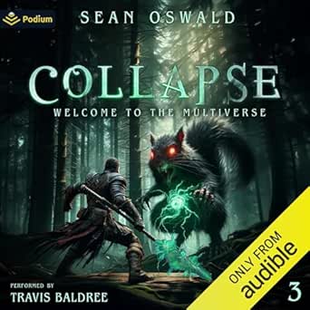 Amazon.com: Collapse: Welcome to the Multiverse, Book 3 (Audible Audio Edition): Sean Oswald ...