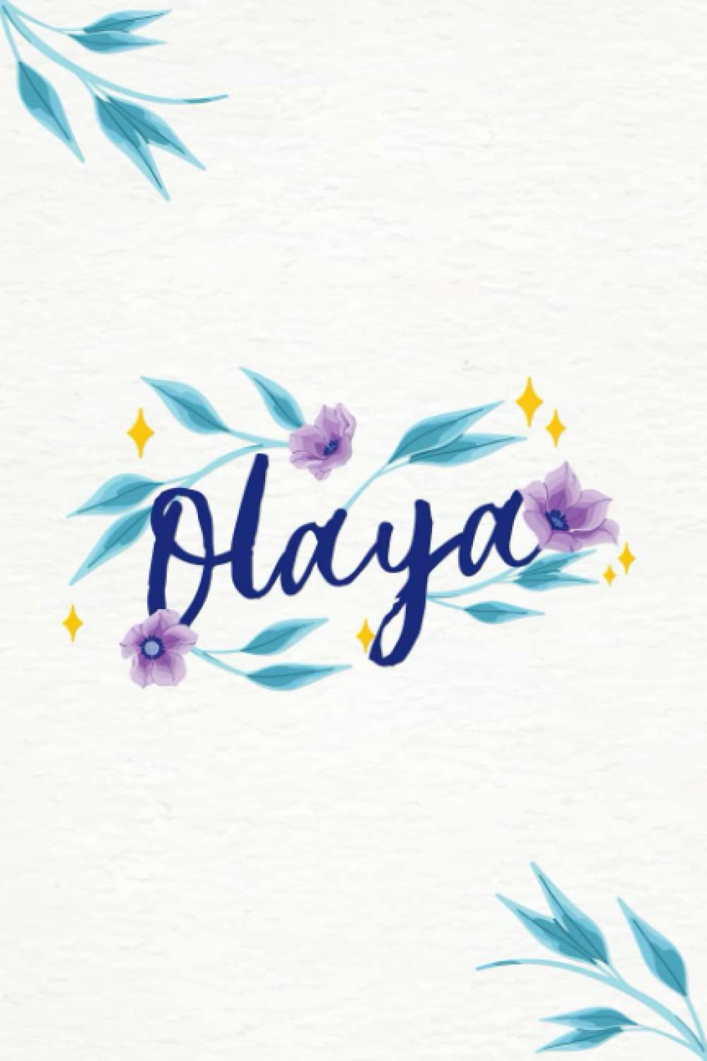 Olaya Cuaderno De Notas Nombre Personalizado Olaya Regalo De Cumpleanos ...