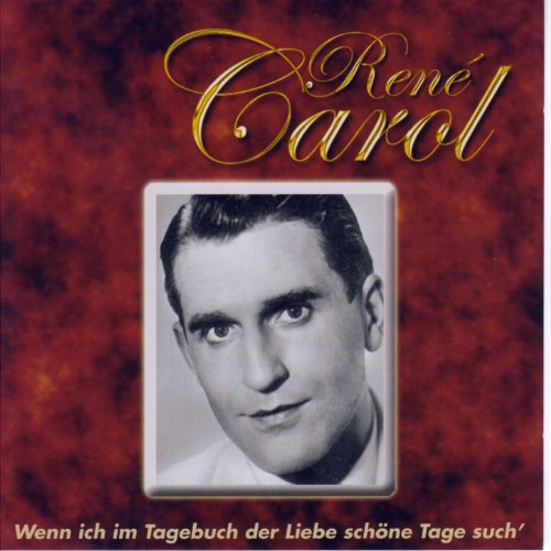 Wenn ich im Tagebuch der Liebe schöne Tage such´ by Rene Carol on ...