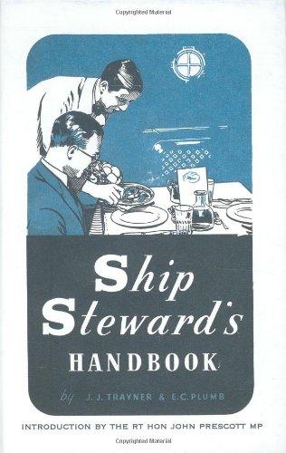 Ship Steward's Handbook: Trayner, J J: 9781844860562: Amazon.com: Books