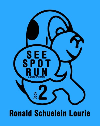 See Spot Run: Book 2 eBook : Lourie, Ronald: Amazon.in: Kindle Store