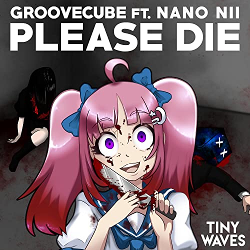 Please Die by GrooveCube on Amazon Music - Amazon.com