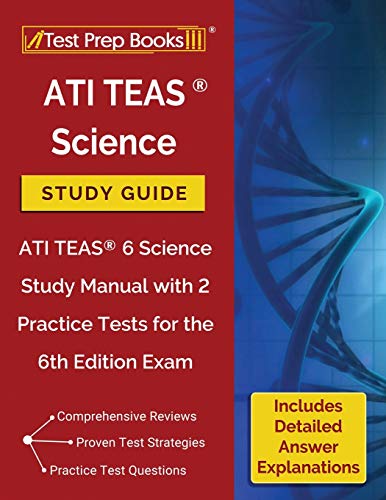 ATI TEAS Science Study Guide: ATI TEAS 6 Science Study Manual with 2 ...