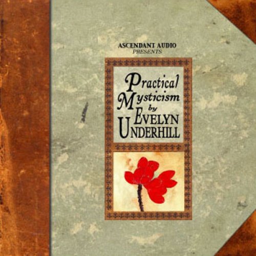 Amazon.com: Practical Mysticism (Audible Audio Edition): Evelyn ...