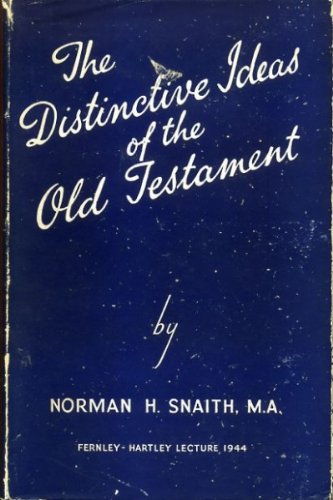 The Distinctive Ideas of the Old Testament: Norman H. Snaith: Amazon ...