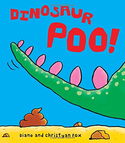 Dinosaur Poo: Diane Fox, Christyan Fox: 9781910277027: Amazon.com: Books
