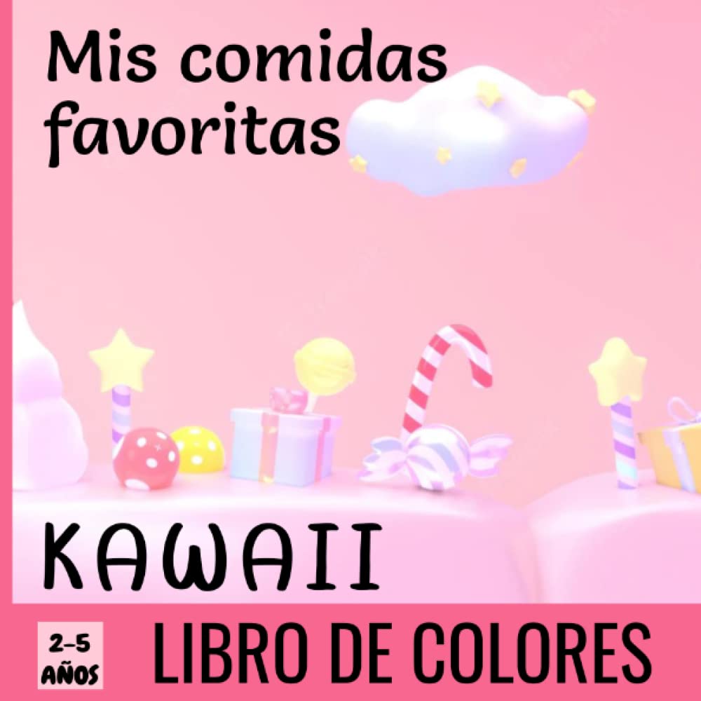 Mis Comidas Favoritas Libro De Colores Kawaii Para Ninos De ...