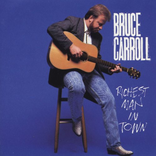 Amazon.com: Richest Man In Town : Bruce Carroll: Digital Music