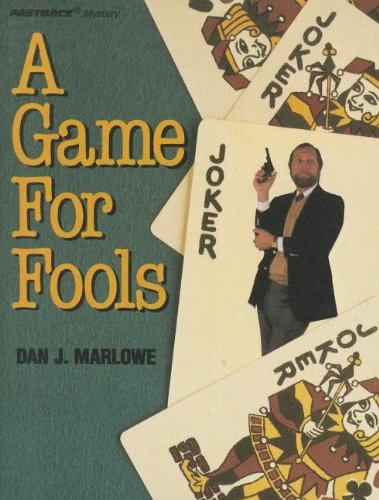 A Game for Fools: Marlowe, Dan J.: 9780822434580: Amazon.com: Books