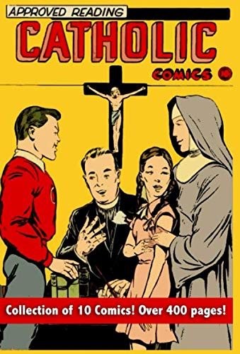 Catholic Comics: Classic Catholic Comics Anthology: Samuels, Marc ...