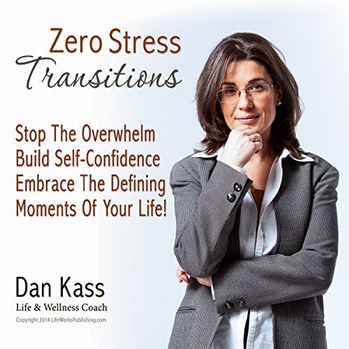 Amazon.co.jp: Zero Stress Transitions: Stop Overwhelm, Build Your Self ...