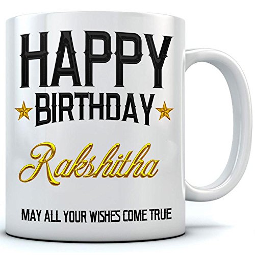 Buy Happy Birthday Rakshitha Name Printed Ceramic Coffee Mug. 350 ml ...
